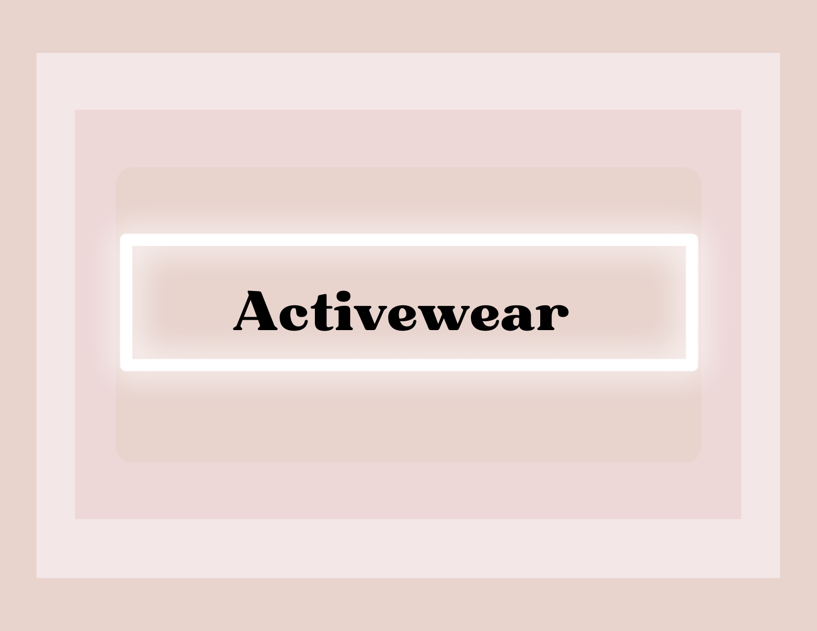 Activeware – Luxe Collections